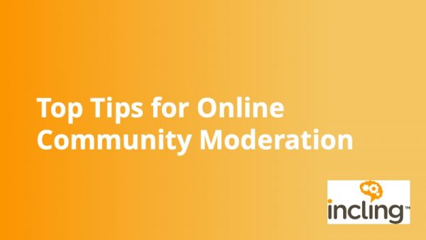 The Guide to Community Management & Moderation - Insight Platforms