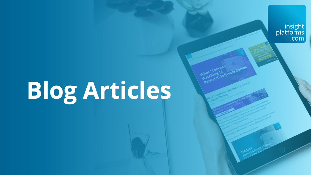 Blog | Insight Platforms | Software & Solutions for Research & Analytics