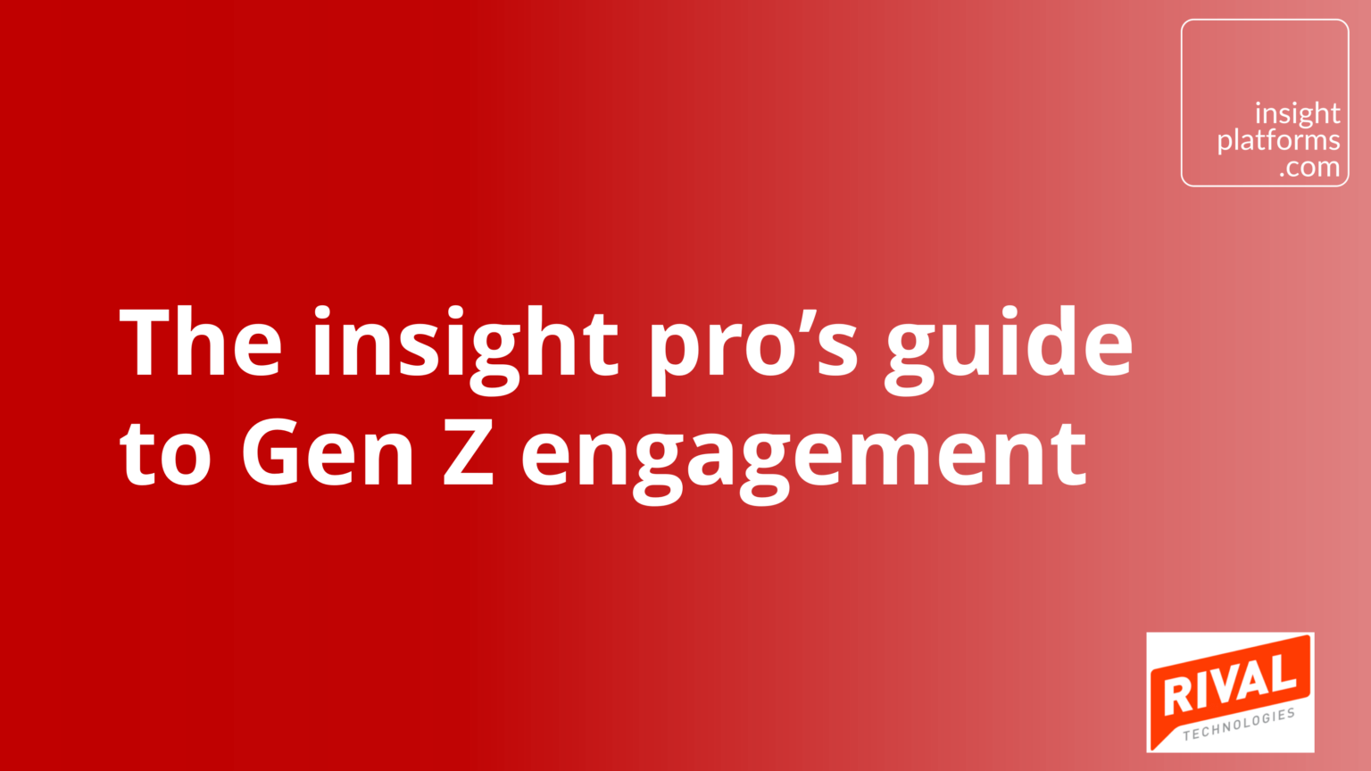 Rival Technologies - Insight Platforms