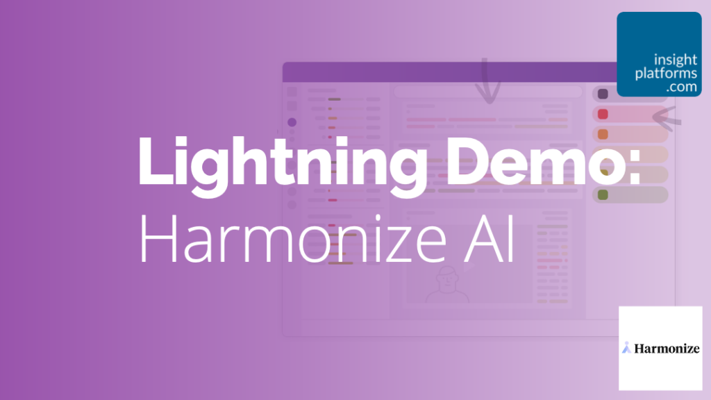 Lightning Demo - Harmonize AI - Insight Platforms