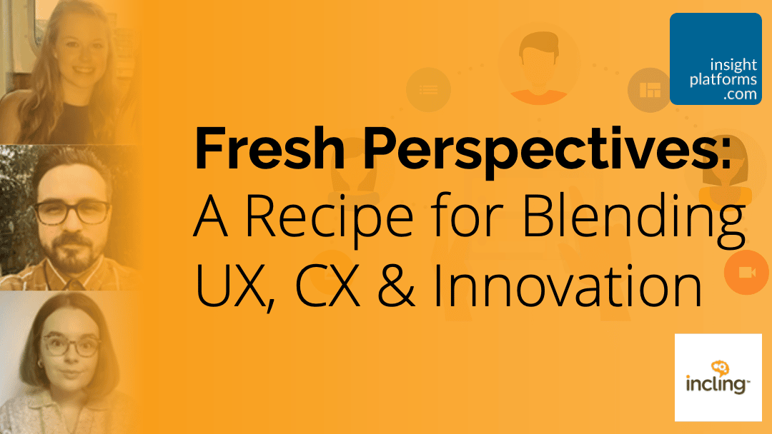 incling | Insight Platforms | Solutions for Research and Analytics