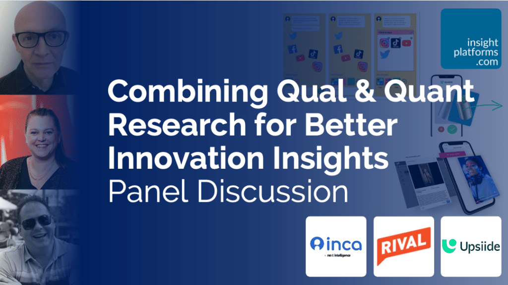 Combining Qual and Quant Research for Better Innovation Insights