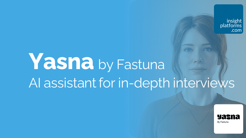 Yasna by Fastuna Lightning Demo: AI Assistant for In-Depth Interviews - Insight Platforms
