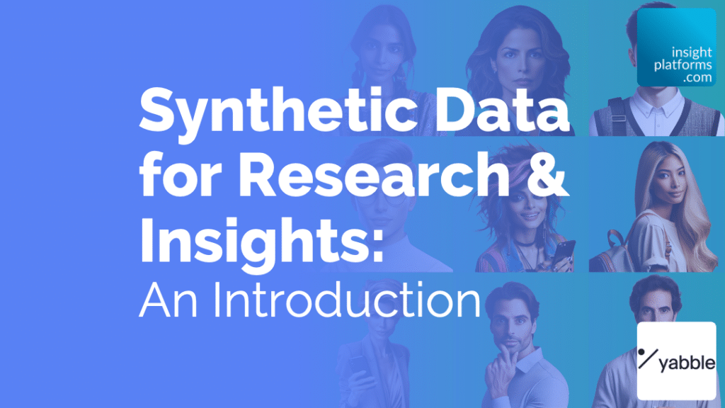 Synthetic Data for Research & Insights: An Introduction - Insight Platforms