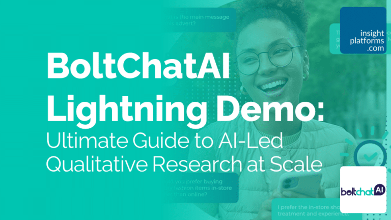 BoltChatAI Lightning DemoAI-Led Qualitative Research at Scale - Insight Platforms