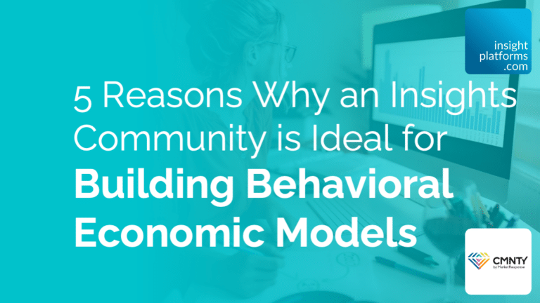 Insights Communities for Behavioral Economics - Insight Platforms