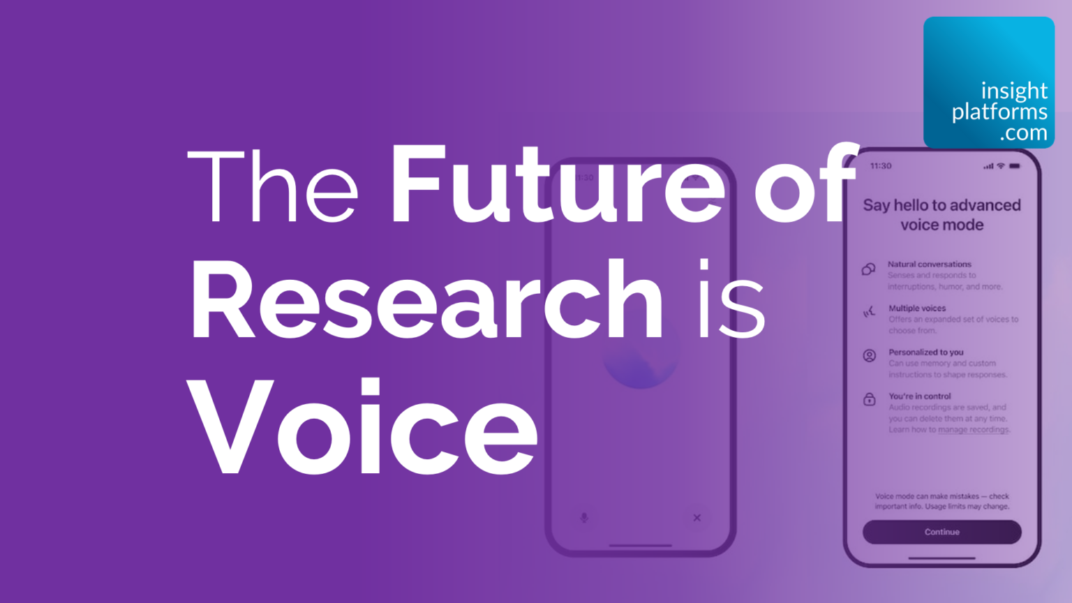 The Future of Research is Voice - Insight Platforms