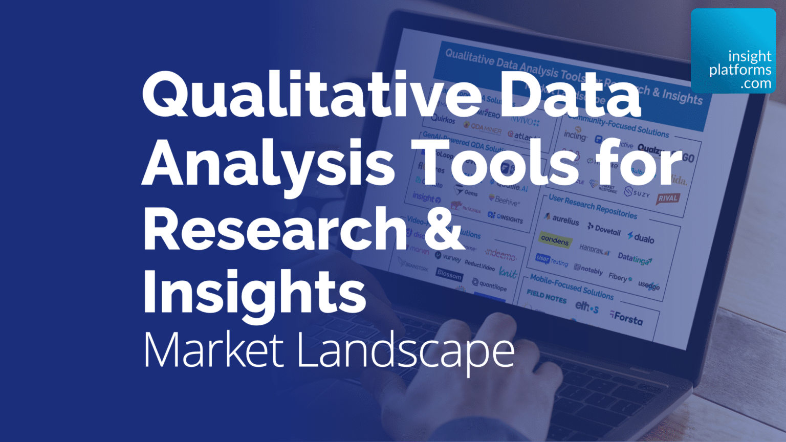 Qualitative Data Analysis Tools for Research Landscape - Insight Platforms