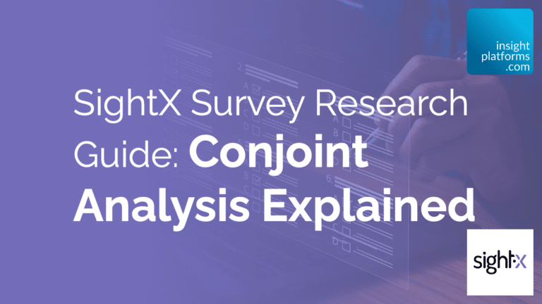 SightX Survey Research Guide: Conjoint Analysis Explained - Insight ...