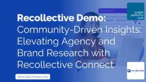 Recollective - Insight Platforms