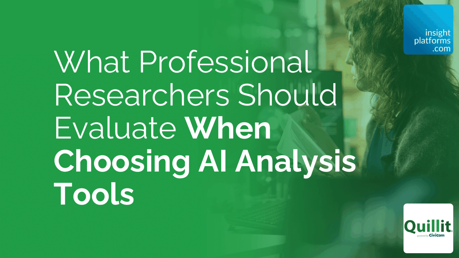 What to Evaluate When Choosing AI Analysis Tools