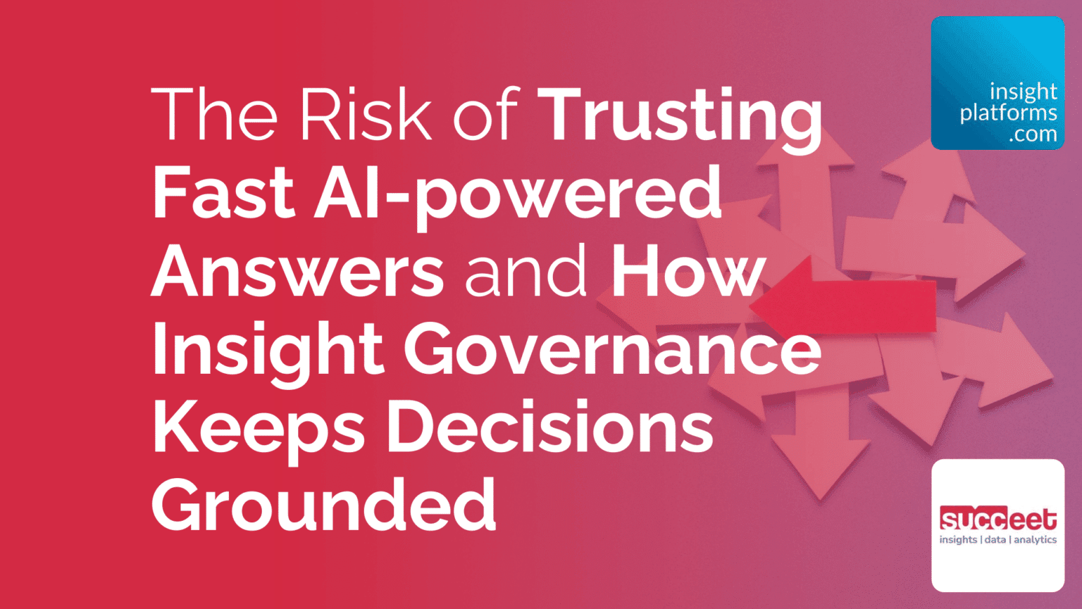 The Risk of Trusting Fast AI-powered Answers - Insight Platforms
