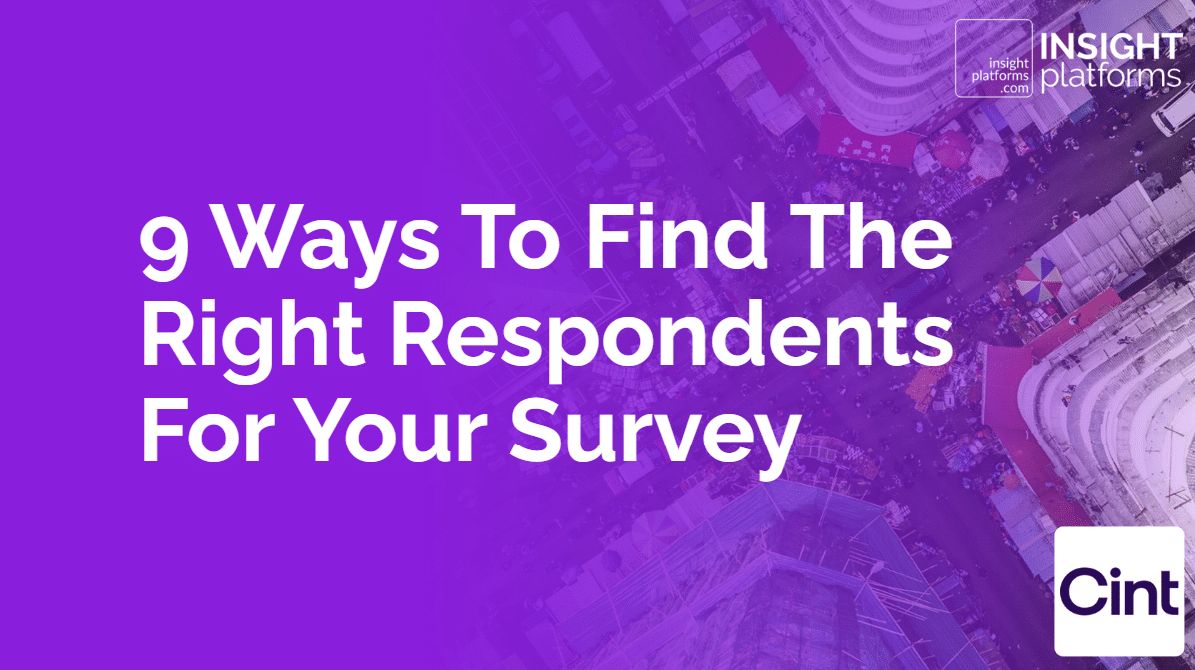 9 Ways To Find The Right Respondents For Your Survey - Insight Platforms